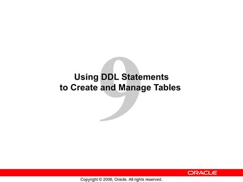 Les09 Using Ddl Statements To Create And Manage Tables PPT