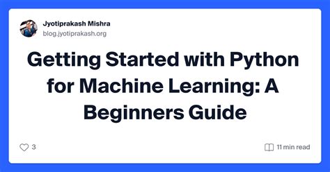 Getting Started With Python For Machine Learning A Beginners Guide