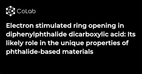 Electron Stimulated Ring Opening In Diphenylphthalide Dicarboxylic Acid