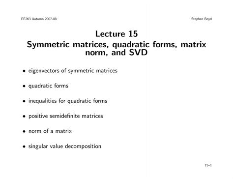 Lecture 15 Symmetric Matrices Quadratic Forms Matrix Norm And Svd