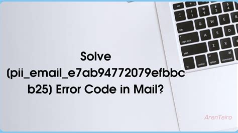 How To Fix Piiemaile7ab94772079efbbcb25 Error Code In Mail The Token Clock