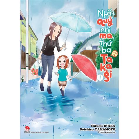 Truyện tranh Nhất quỷ nhì ma thứ ba vẫn là Takagi Lẻ Tập NXB Kim Đồng