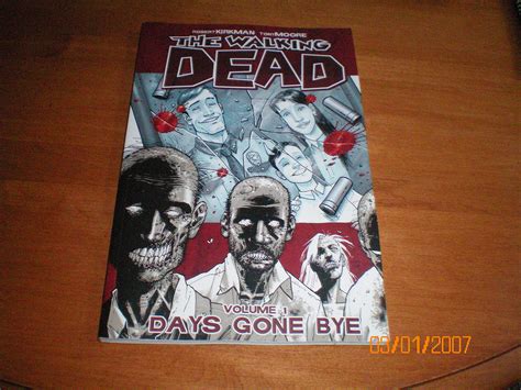 The Walking Dead Days Gone Bye Vol 1 By Robert Kirkman Goodreads
