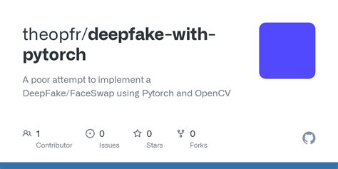 GitHub Theopfr Deepfake With Pytorch A Poor Attempt To Implement A DeepFake FaceSwap Using