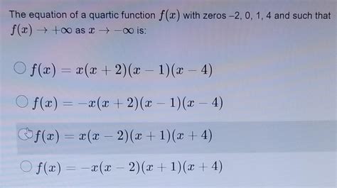 Solved The Equation Of A Quartic Function Fx With Zeros