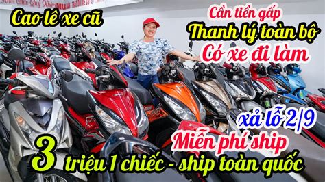 CẦN TIỀN GẤP THANH LÝ GẤP LÔ XE VISION WAVE ANPHA AIRBLADE EXCITER FUTURE XE ĐI LÀM TRIỆU CÓ