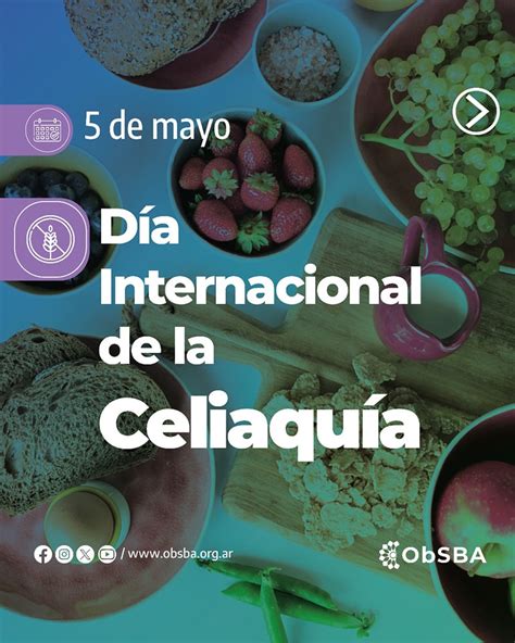 Obsba 5 De Mayo “día Internacional De La Celiaquía”