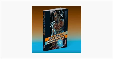 Whos Who In The Yoruba Pantheon Redefines The Orishas For A New