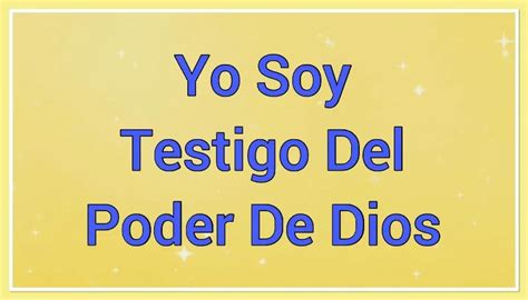 Soy Testigo Del Poder De Dios Un Viaje Personal De Fe Y Descubrimiento