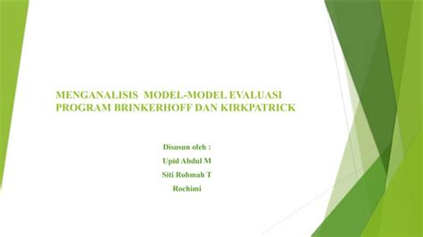 Analisis Model Model Evaluasi Program Brinkerhoff Kirkpatrick Pptx