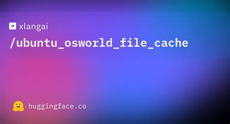 Xlangai Ubuntu Osworld File Cache Datasets At Hugging Face