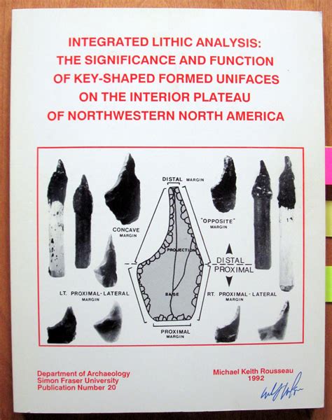 Integrated Lithic Analysis The Significance And Funtion Of Key Shaped Formed Unifaces On The