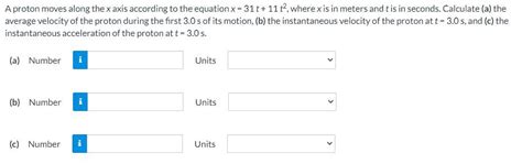 Solved A Proton Moves Along The X Axis According To The