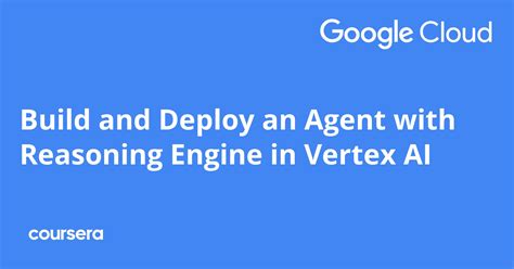 Build And Deploy An Agent With Reasoning Engine In Vertex Ai