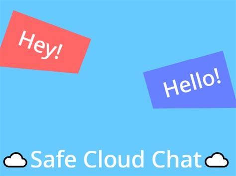 ☁️safe Cloud Chat☁️