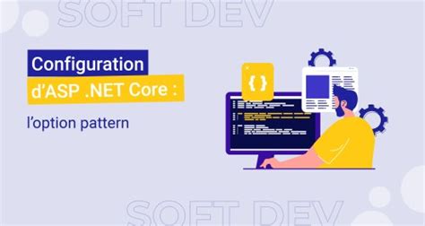 Configuration Dasp Net Core Loption Pattern Le Blog De Cellenza