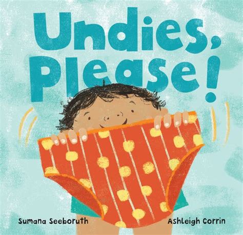 Undies Please By Sumana Seeboruth Feelings And Firsts