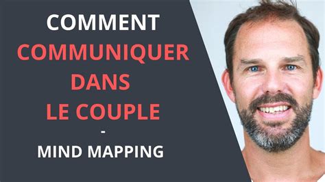 Comment Vraiment Mieux Communiquer En Couple Grâce Au Mind Mapping