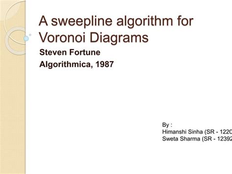 A Sweepline Algorithm For Voronoi Diagrams Ppt