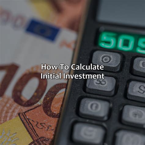 How To Calculate Initial Investment Retire Gen Z