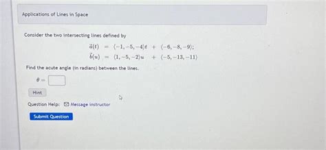 Solved Applications Of Lines In Space Consider The Two Chegg