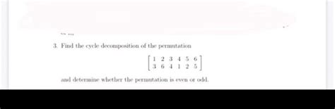 Solved Find The Cycle Decomposition Of The Permutation Chegg