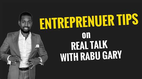 Entrepreneur Tips Real Talk With Rabu Gary Youtube