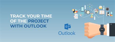Track Your Time Of The Project With Outlook Compliance Prime Blog