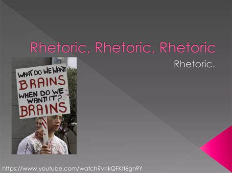 Rhetoric Rhetoric Rhetoric Ppt