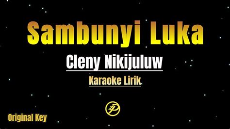 SAMBUNYI LUKA Cleny Nikijuluw Karaoke Piano Lirik YouTube