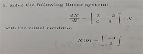 Solved 5 Solve The Following Linear Systern