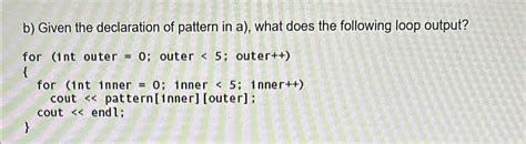 Solved B Given The Declaration Of Pattern In A What Chegg