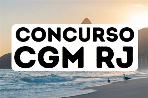 Concurso Cgm Rj Veja Detalhes Sobre A Prova