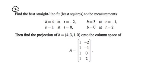 Solved Find The Best Straight Line Fit Least Squares To Chegg