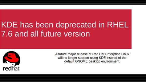 KDE Has Been Deprecated In RHEL And Future Version Of RHEL NixCraft