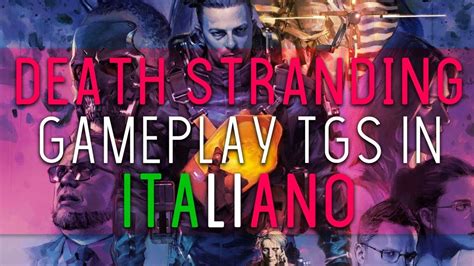 Death Stranding Gameplay Tgs 2019 In Italiano Youtube