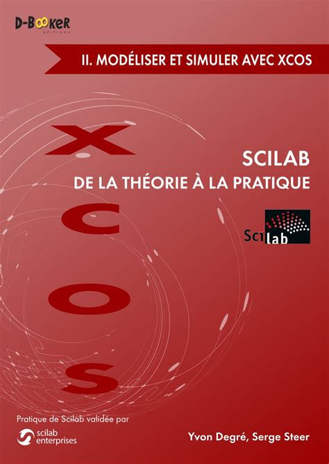Scilab De La ThÉorie À La Pratique Ii ModÉliser Et Simuler A Somabec
