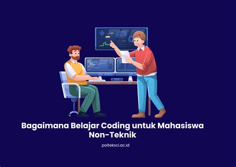 Bagaimana Belajar Coding Untuk Mahasiswa Non Teknik Politeknik Sci