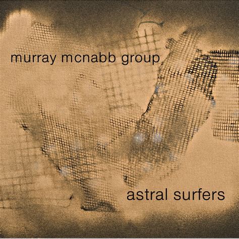 SDL Music Album Of The Month Astral Surfers Murray McNabb Group SDL