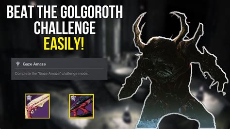 How To Beat Gaze Amaze Easily Golgoroth Challenge Destiny 2