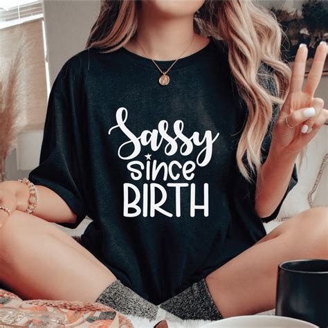 Sassy Shirt Etsy