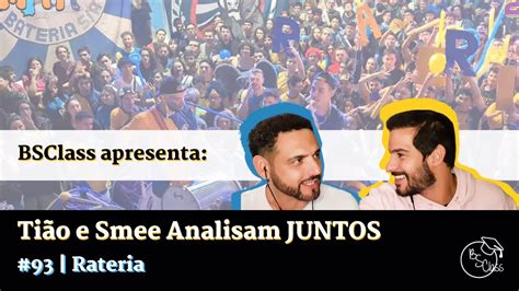 Tião E Smee Analisam 93 Rateria Bsclass Youtube