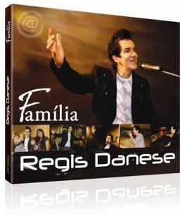 A MINHA FAMÍLIA NOVO CD DE REGIS DANESE FAMILIA MUSICA NOVA DE REGIS