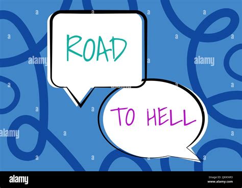 Sign Displaying Road To Hell Internet Concept Extremely Dangerous