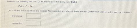 Solved Consider The Following Function If An Answer Does Chegg