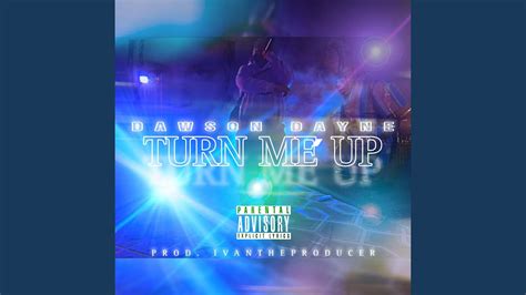 Turn Me Up Youtube