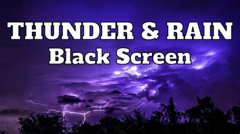 Thunder And Rain Sounds For Sleeping Dark Screen Rain And Thunder