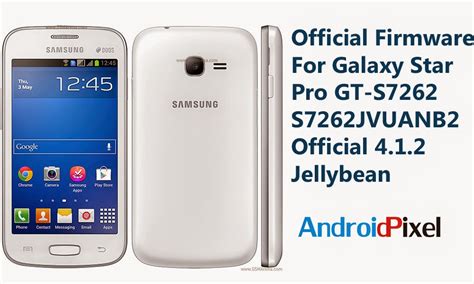 Official Firmware Samsung Galaxy Star Pro GT S S JVUANB Official Firmware