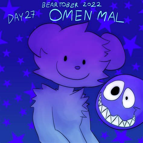 Beartober 2022 Day 27 Omen Mal Ursos