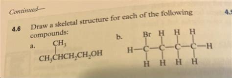 Solved Continued Draw A Skeletal Structure For Each Of Chegg